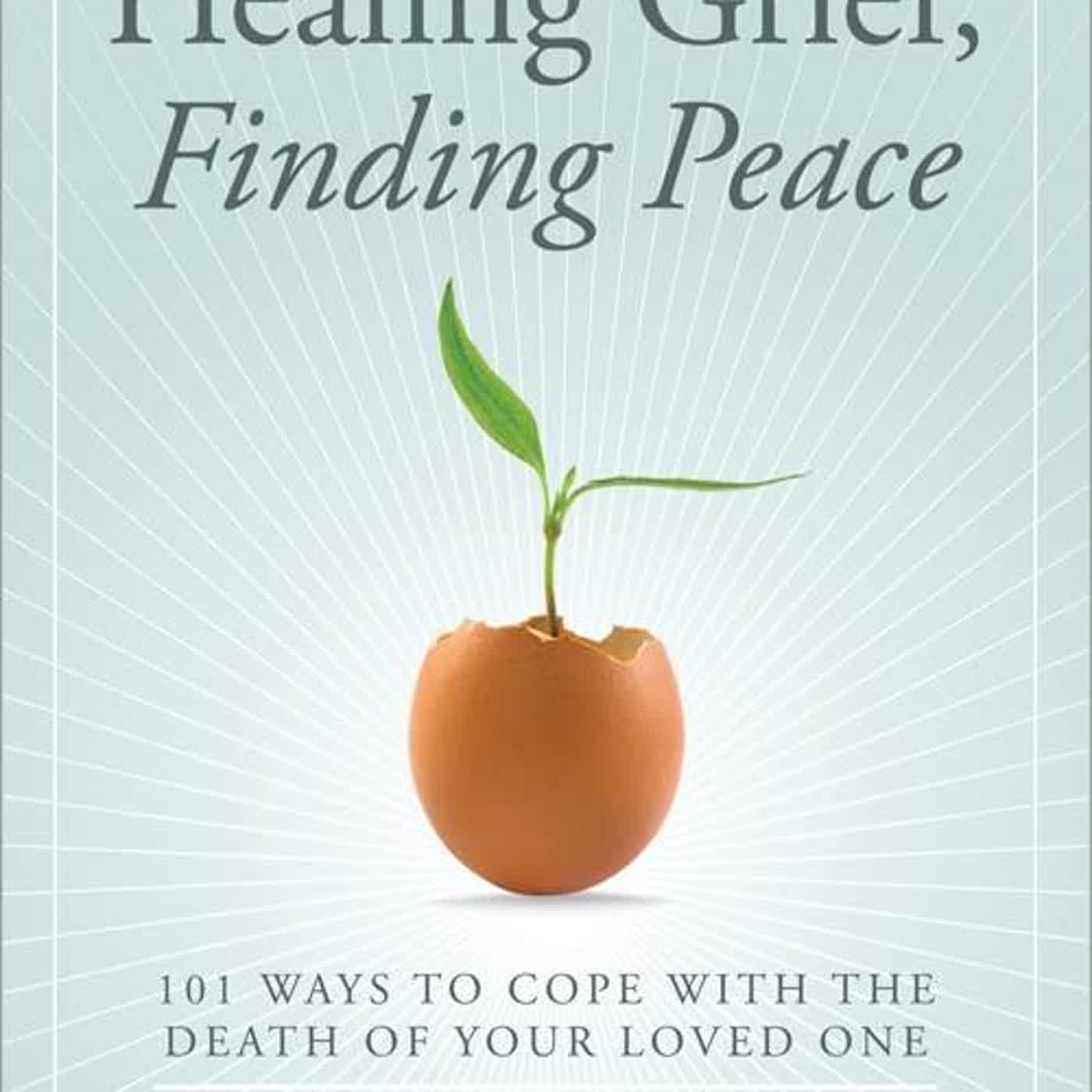 download⚡️[EBOOK] ️ Healing Grief, Finding Peace: Daily Strategies for ...