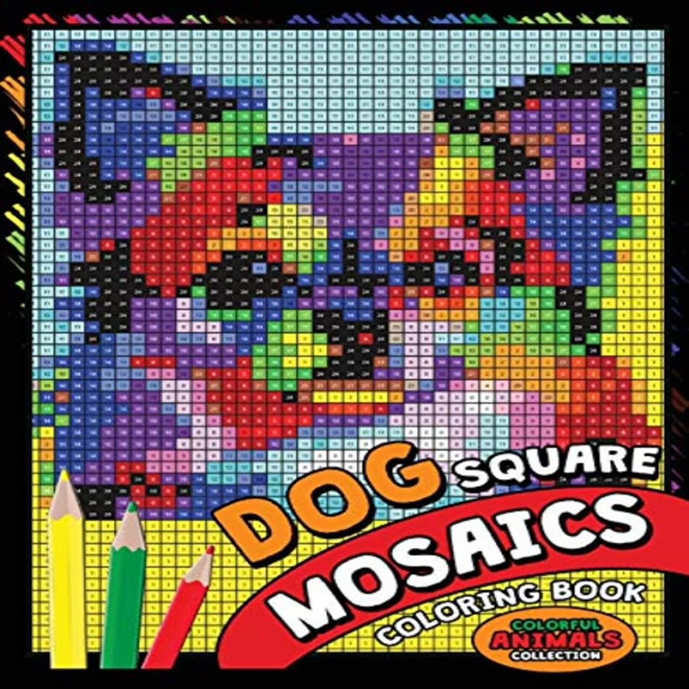 Access KINDLE 📁 Dog Square Mosaics Coloring Book: Colorful Animals ...